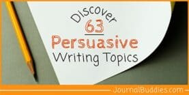 63 Excellent Persuasive Essay Topics » JournalBuddies.com