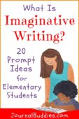 48 Incredible Imaginative Writing Prompts » JournalBuddies.com