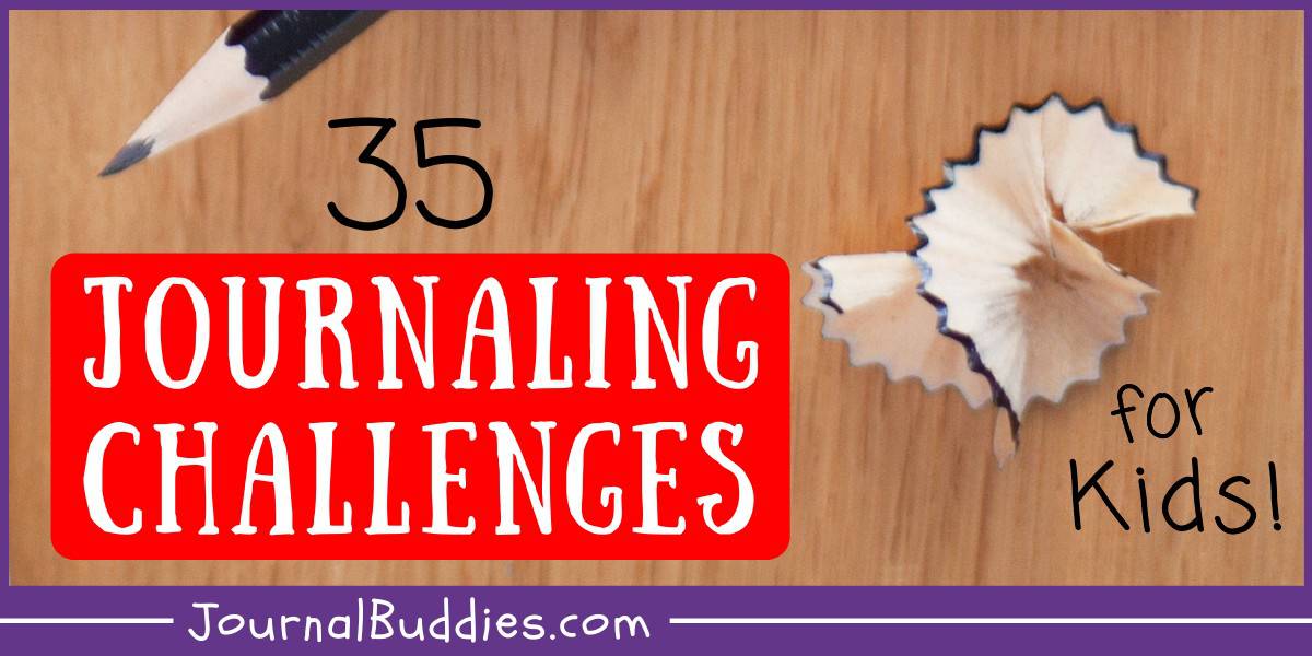 35 Awesome Journal Challenge Ideas » JournalBuddies.com