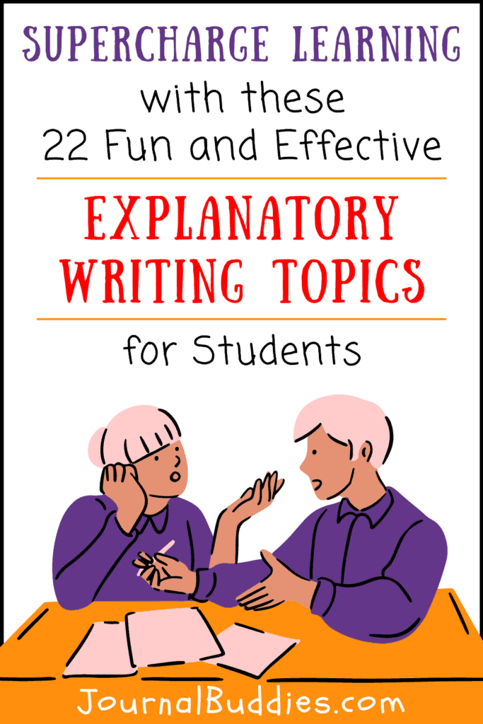 22 Explanatory Writing Prompts » JournalBuddies.com