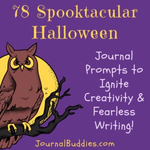 78 Fun Halloween Writing Ideas & Journal Prompts » JournalBuddies.com
