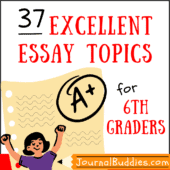 Excellent Essay Topics for 6th Graders » JournalBuddies.com