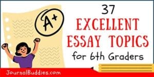 Excellent Essay Topics for 6th Graders » JournalBuddies.com