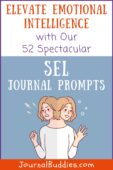 52 Spectacular SEL Journal Prompts » JournalBuddies.com