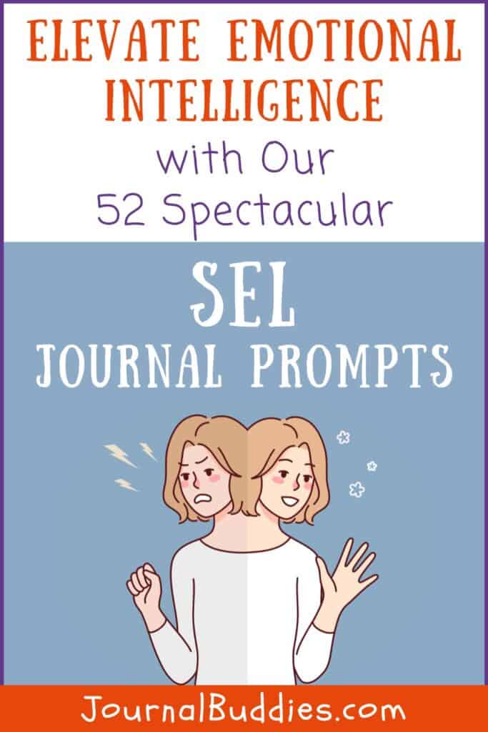 52 Spectacular SEL Journal Prompts » JournalBuddies.com