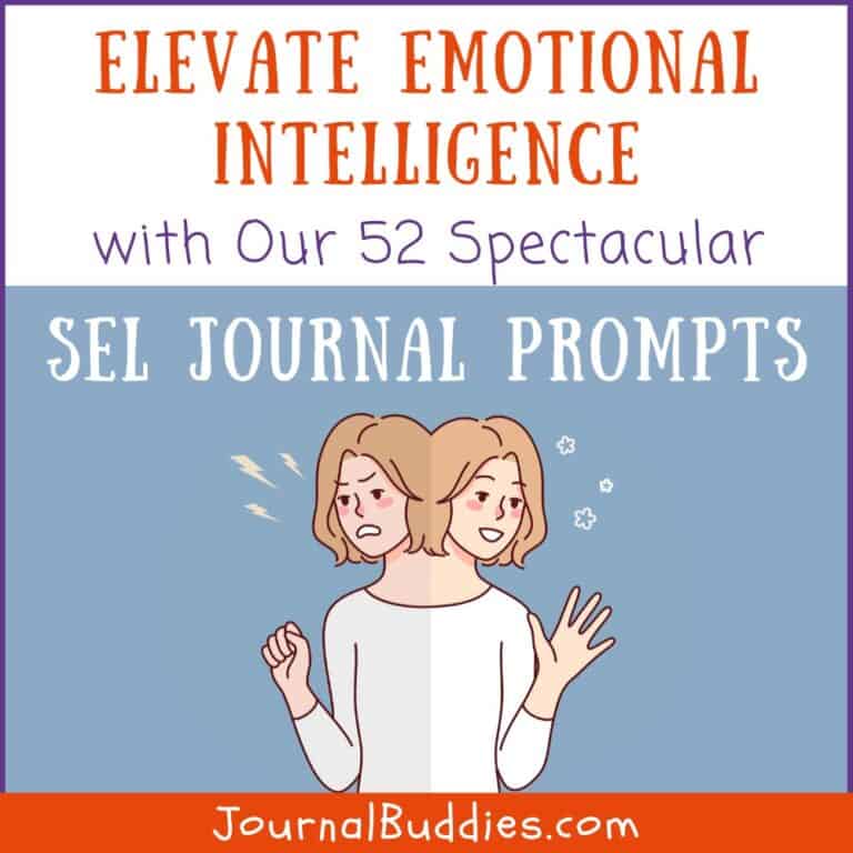 52 Spectacular SEL Journal Prompts » JournalBuddies.com