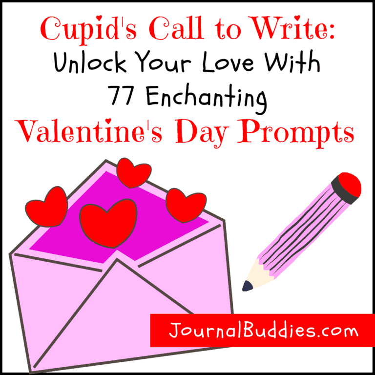 77 Super Sweet Valentine's Day Writing Prompts » JournalBuddies.com