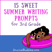 15 Sweet Summer Writing Prompts for 3rd Grade » JournalBuddies.com