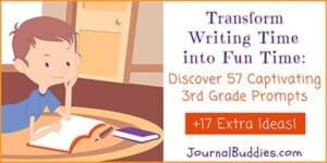 57 Exciting 3rd Grade Writing Prompts (Updated!) » JournalBuddies.com