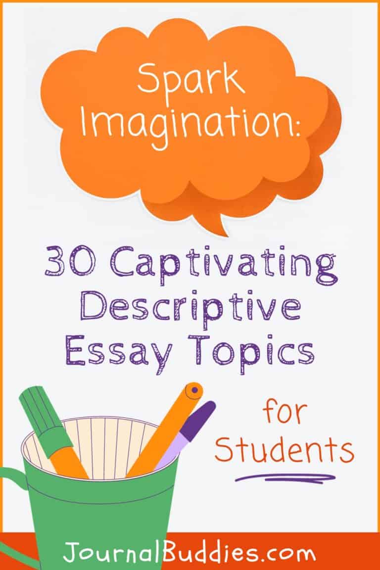 30 Captivating Descriptive Essay Topics for Students » JournalBuddies.com