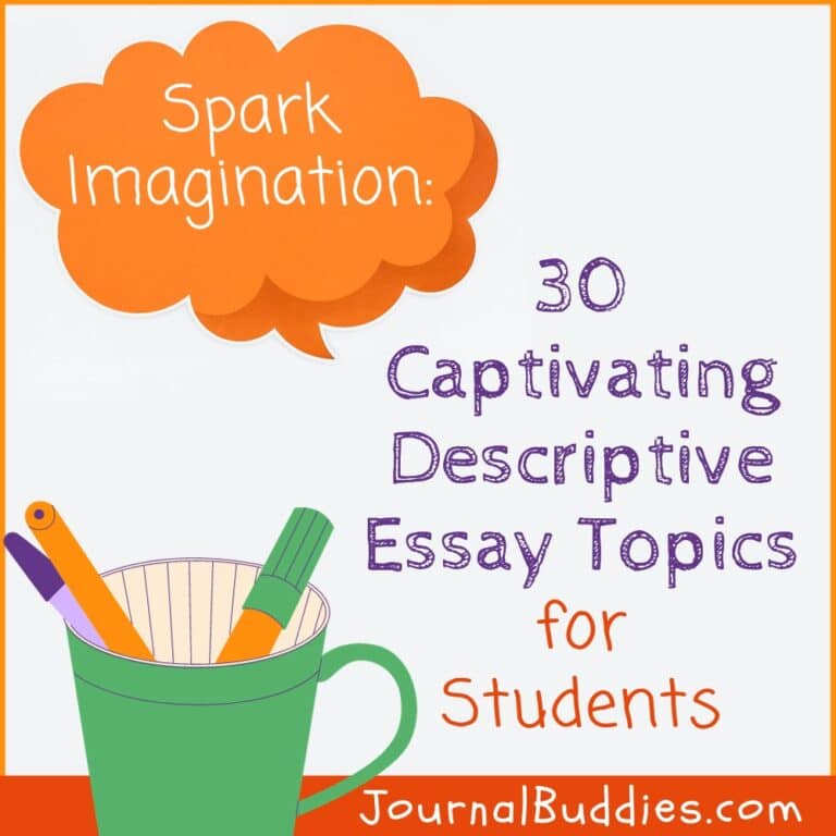 30 Captivating Descriptive Essay Topics for Students » JournalBuddies.com