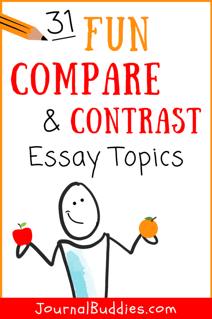 31 Fun Compare and Contrast Essay Topics » JournalBuddies.com
