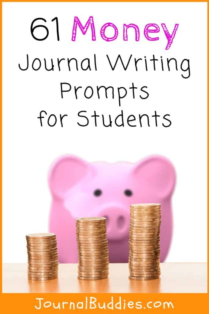 61 Money Writing Prompts and Ideas » JournalBuddies.com
