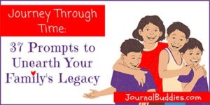 37 Fantastic Writing Prompts about Family » JournalBuddies.com