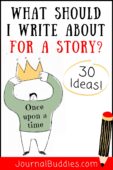 What Should I Write About (150 Free Ideas!) » JournalBuddies.com