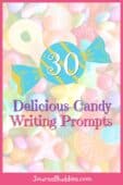 31 Free Candy Writing Prompts (Tasty!) » JournalBuddies.com