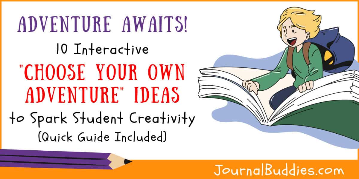 10 Great Choose Your Own Adventure Story Ideas » JournalBuddies.com