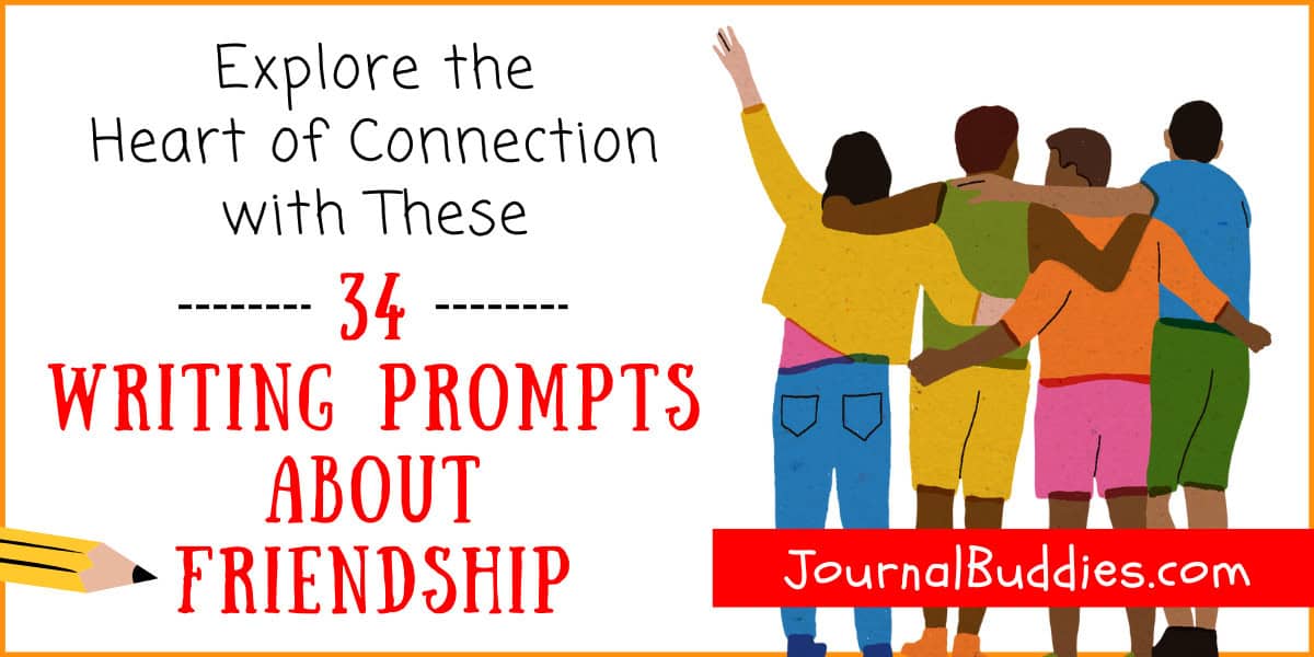 34 of the Best Friends Writing Prompts » JournalBuddies.com