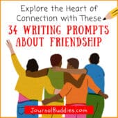 34 of the Best Friends Writing Prompts » JournalBuddies.com