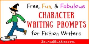 20 Free Character Writing Prompts » JournalBuddies.com