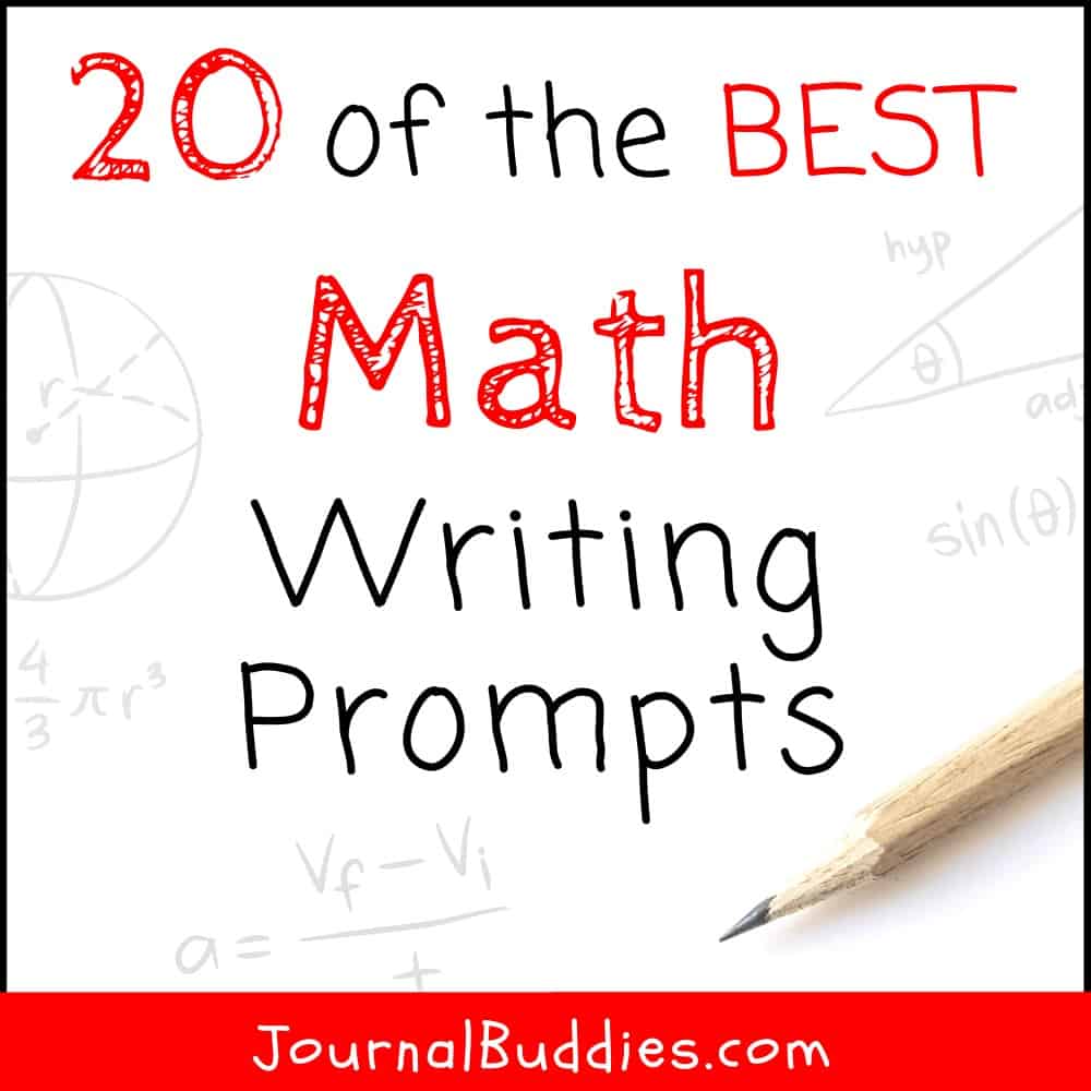 20 of the Best Math Writing Prompts » JournalBuddies.com