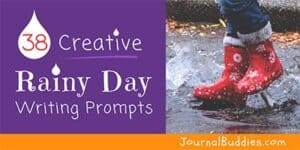 38 Creative Rainy Day Writing Prompts » JournalBuddies.com