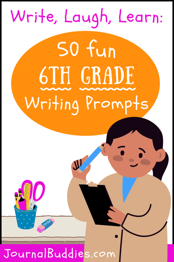 Awesome 6th Grade Writing Prompts (Updated!) » JournalBuddies.com