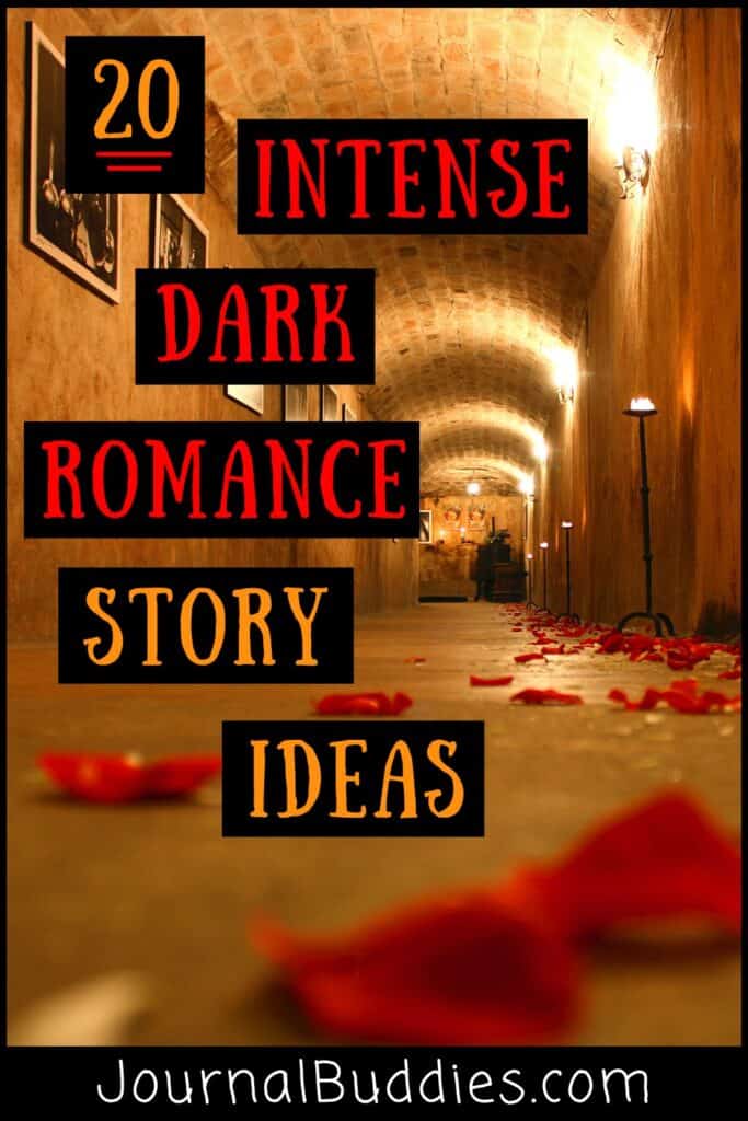20 Intense Dark Romance Story Ideas » JournalBuddies.com