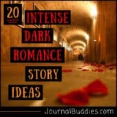 20 Intense Dark Romance Story Ideas » JournalBuddies.com