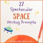 27 Spectacular Writing Prompts About Space » JournalBuddies.com