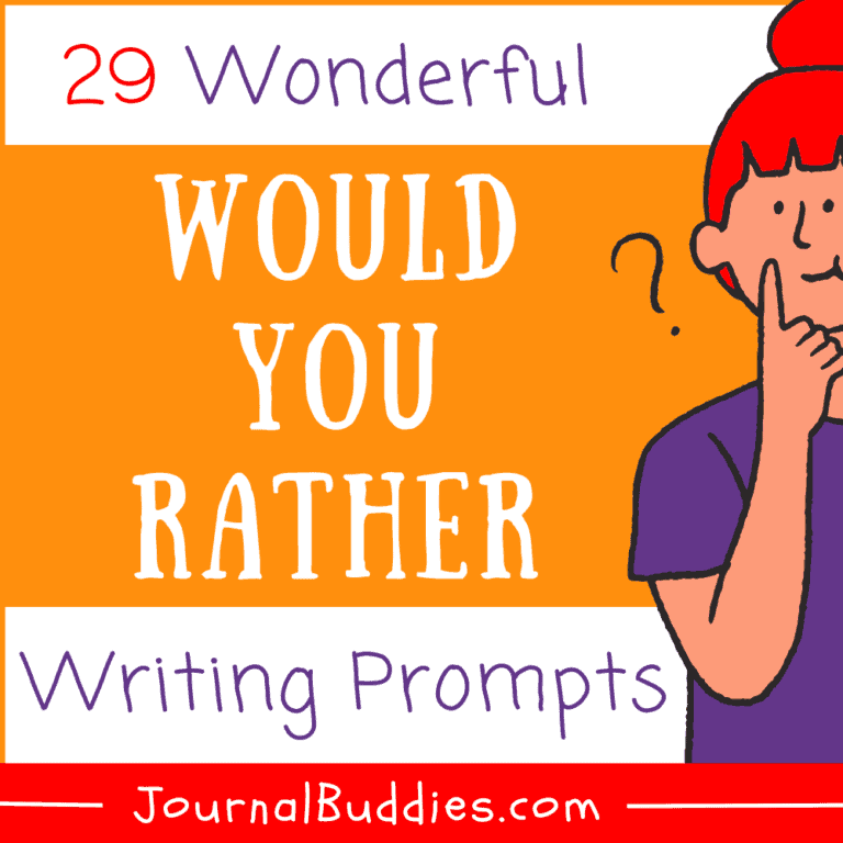 29 Mind-Bending Would You Rather Writing Prompts » JournalBuddies.com