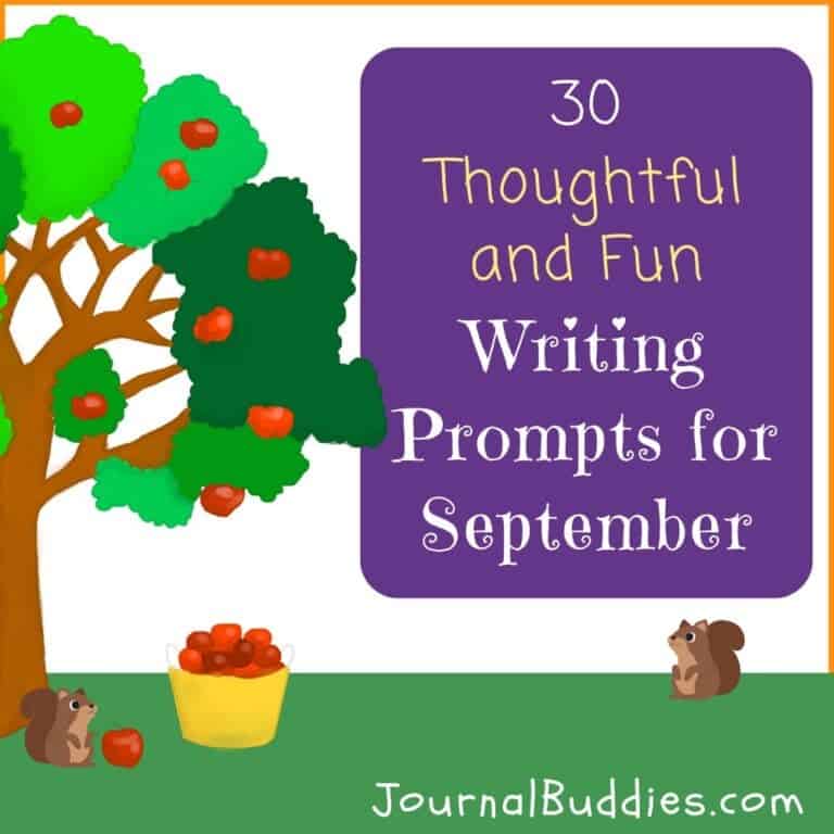 30 Thoughtful and Fun Writing Prompts for September » JournalBuddies.com