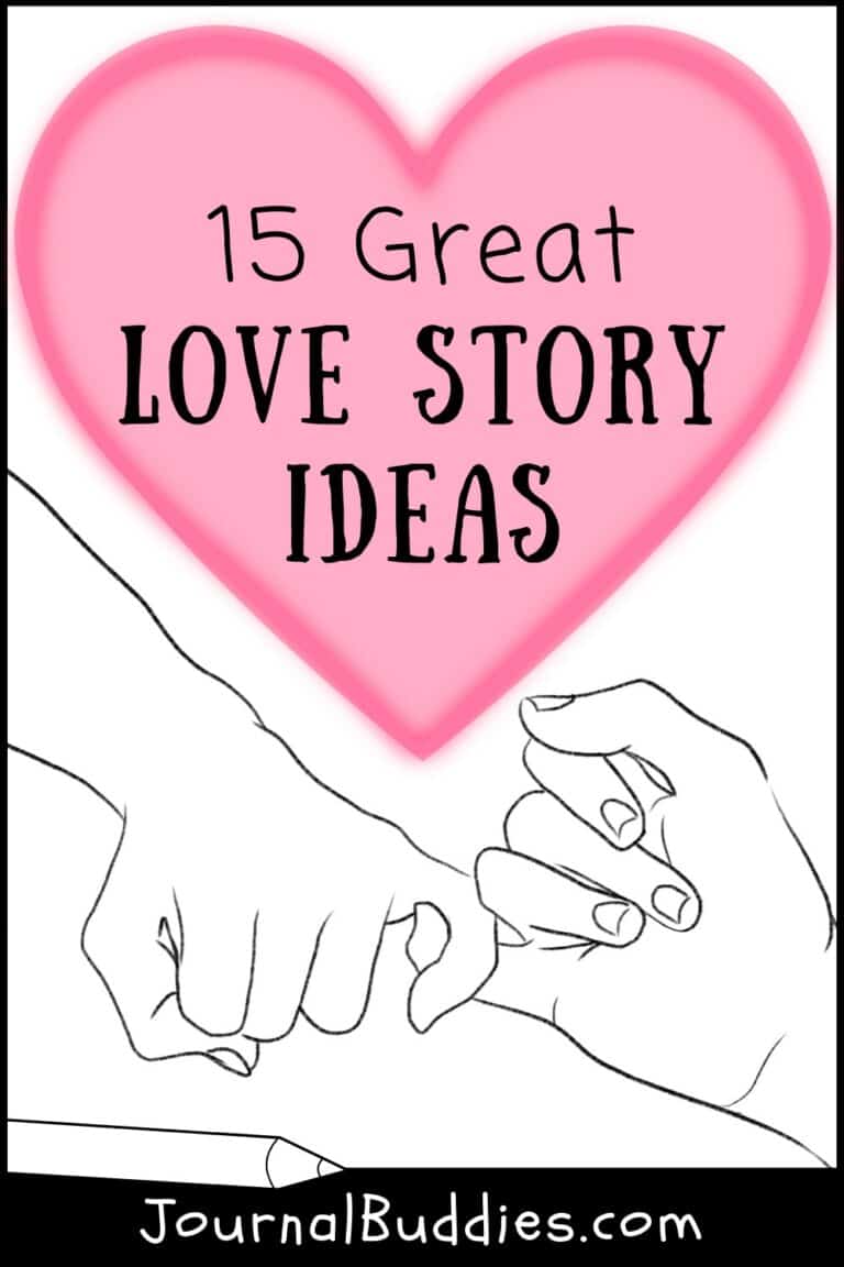 15 Great Love Story Ideas to Write About » JournalBuddies.com