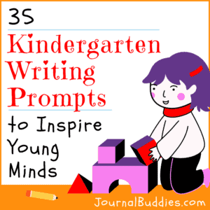 35 Excellent Kindergarten Writing Prompts » JournalBuddies.com