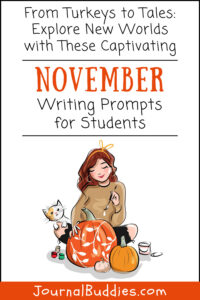 30 Fantastic and Fun November Writing Prompts » JournalBuddies.com