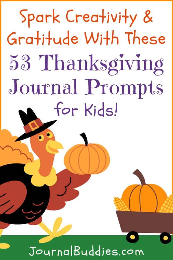53 Great Thanksgiving Journal Prompts » JournalBuddies.com