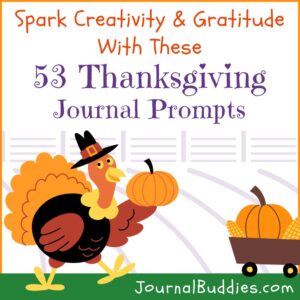 53 Great Thanksgiving Journal Prompts » JournalBuddies.com