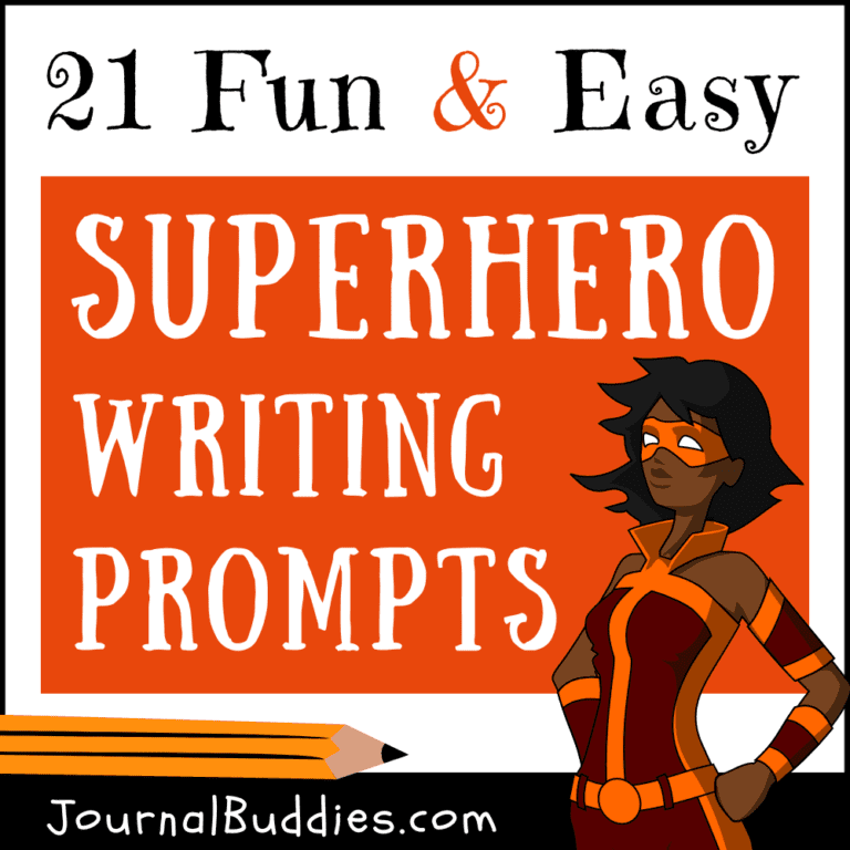 Superhero Writing Prompts (21 Fun and Easy Ideas) » JournalBuddies.com