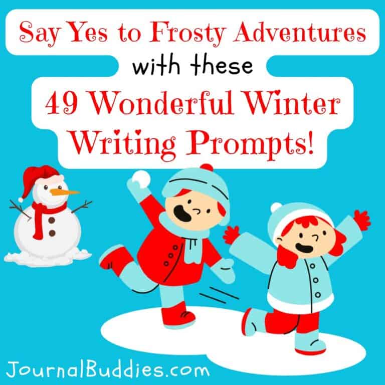49 Wonderful Winter Writing Prompts for Kids » JournalBuddies.com