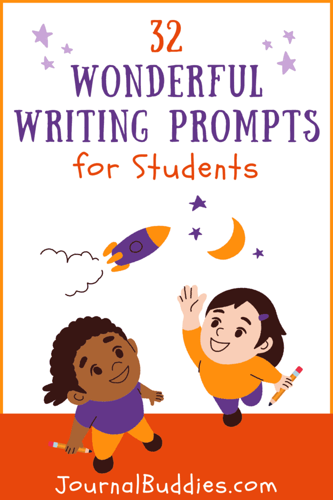 32 Wonderful Writing Prompts for Students » JournalBuddies.com