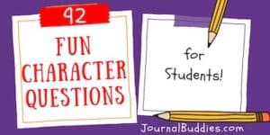 92 Fun Character Questions for Student Writers » JournalBuddies.com