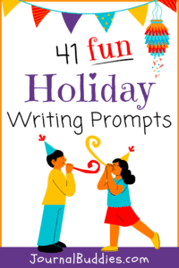 41 Fun and Festive Holiday Writing Prompts » JournalBuddies.com