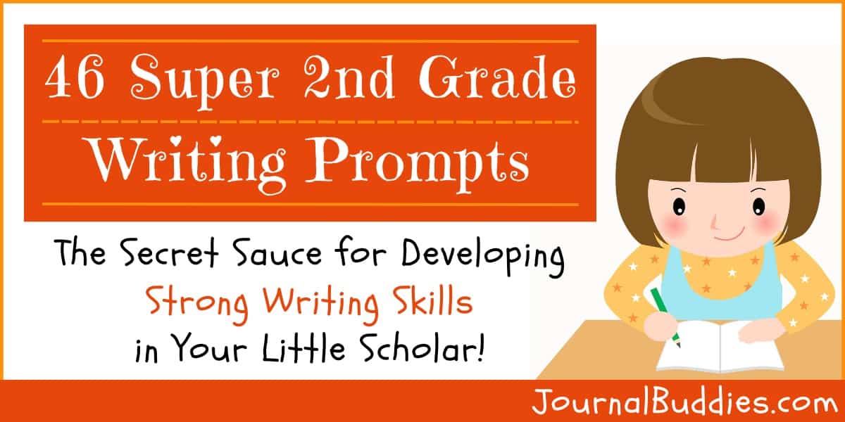 46 Super 2nd Grade Writing Prompts » JournalBuddies.com