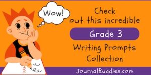 Grade 3 Prompts » JournalBuddies.com