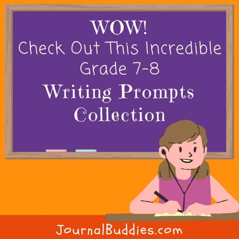 Grade 7 & 8 Prompts » JournalBuddies.com