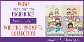 Journal Buddies Prompts by Grade/Age » JournalBuddies.com