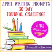 April Writing Prompts 30-Day Journal Challenge » JournalBuddies.com