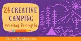24 Creative Camping Writing Prompts and Journal Topics » JournalBuddies.com