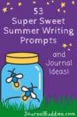53 Super Summer Writing Prompts and Journal Ideas » JournalBuddies.com
