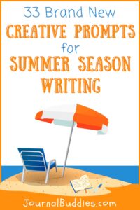 33 Creative Prompts for Summer Season Writing » JournalBuddies.com